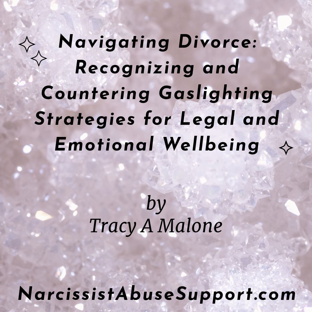 Navigating Divorce: Recognizing And Countering Gaslighting Strategies For Legal And Emotional ...